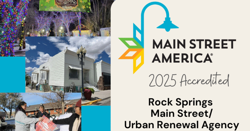 The Rock Springs Main Street/URA is an Accredited Main Street Program ...